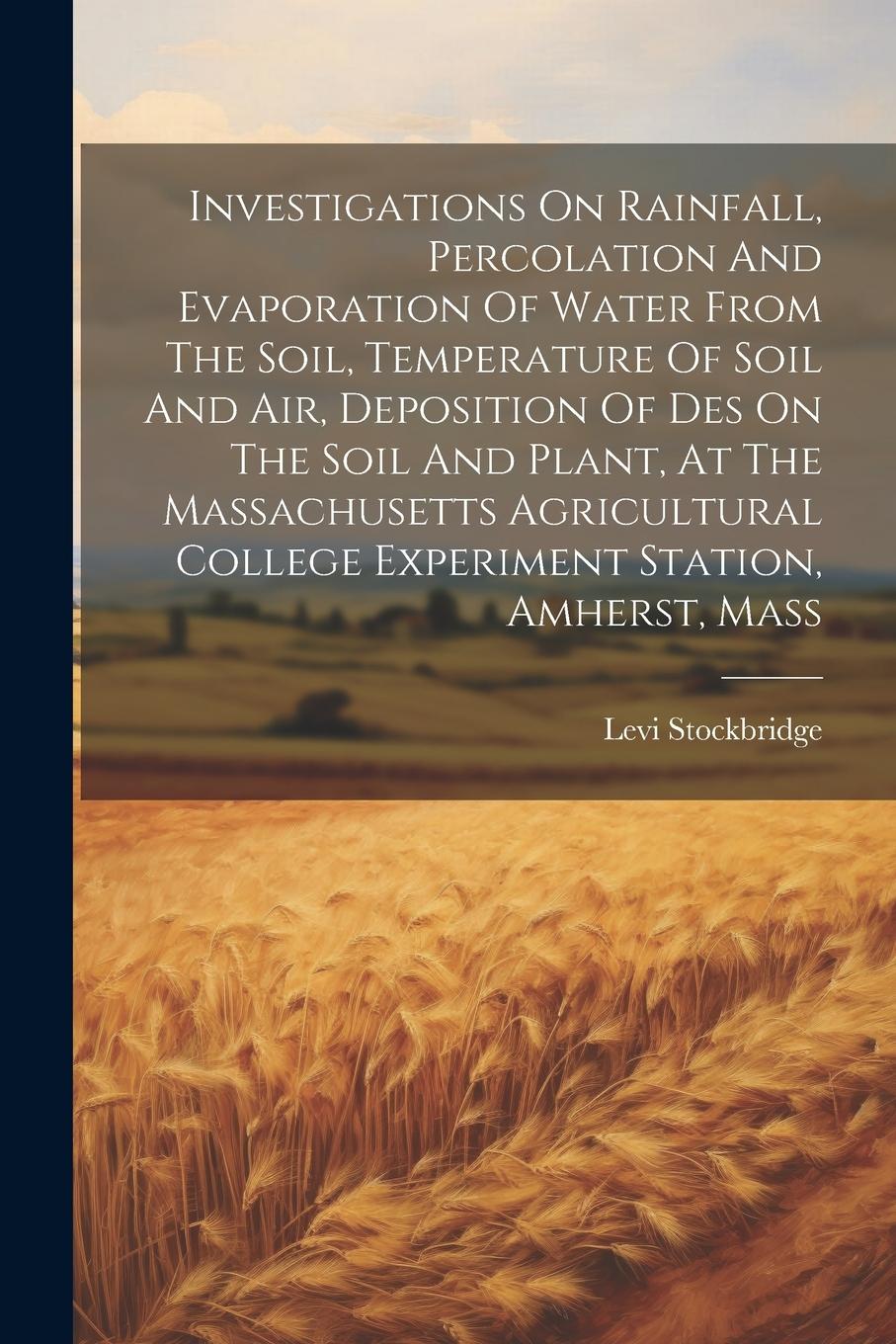 Investigations On Rainfall, Percolation And Evaporation Of Water From ...