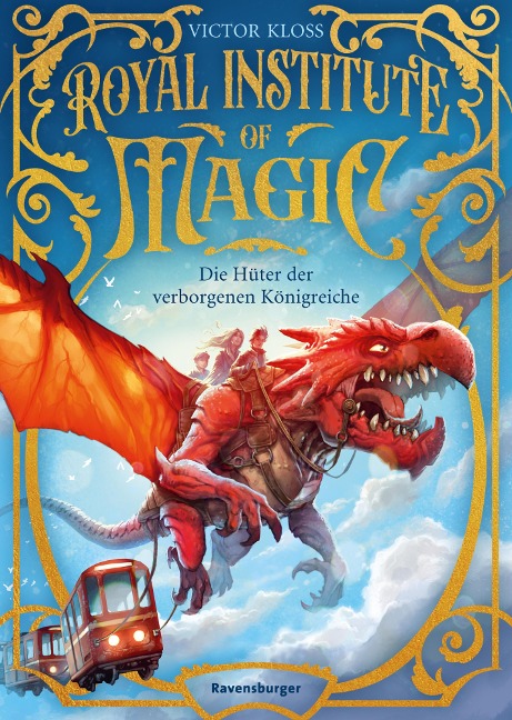 Royal Institute of Magic, Band 1 - Die Hüter der verborgenen ...