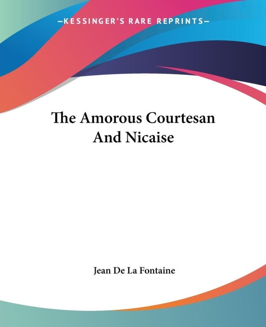 The Amorous Courtesan And Nicaise (gebundenes Buch) | Buchhandlung ...
