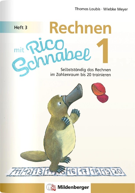 Rechnen mit Rico Schnabel 1, Heft 3 - Rechnen im Zahlenraum bis 20 ...