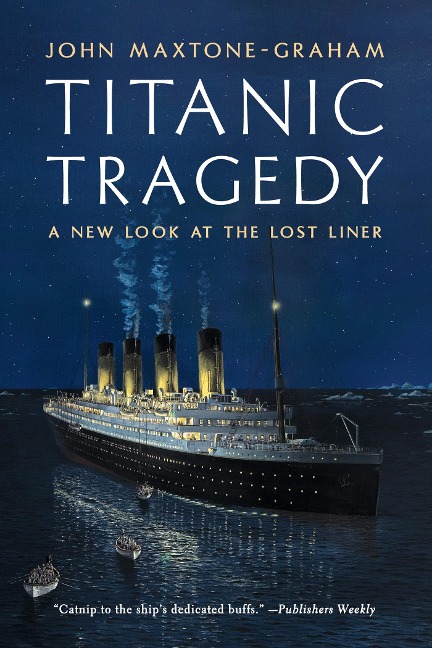 Titanic Tragedy: A New Look at the Lost Liner (E-Book) | Buchhandlung ...