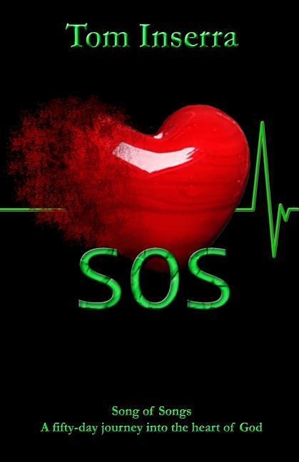 SOS Song of Songs: A fifty-day journey into the heart of God ...