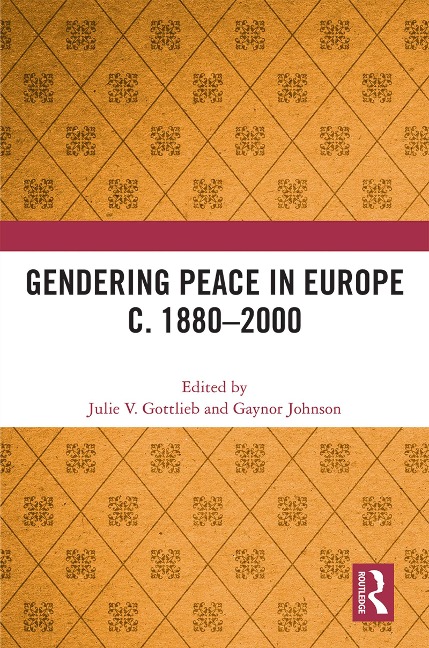 Gendering Peace in Europe c. 1880-2000 (E-Book) | Buchhandlung Graff in Braunschweig