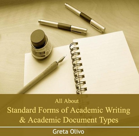 All About Standard Forms of Academic Writing & Academic Document Types ...
