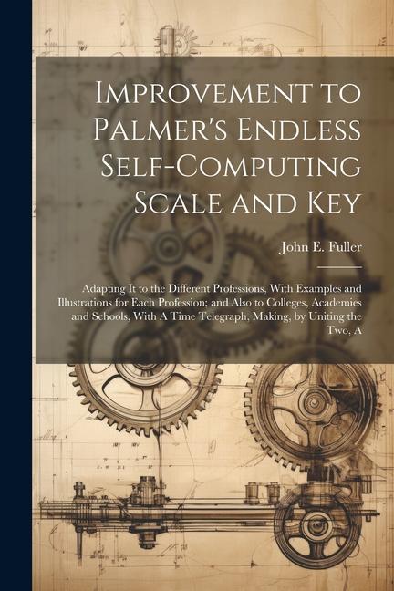 Improvement to Palmer's Endless Self-Computing Scale and Key: Adapting ...