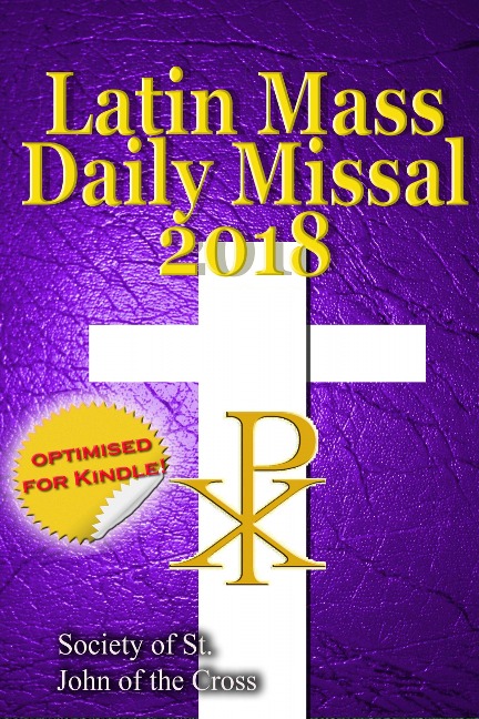 The Latin Mass Daily Missal: 2018 in Latin & English, in Order, Every ...