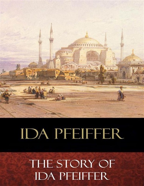The Story of Ida Pfeiffer (E-Book) | Buchhandlung Graff in Braunschweig