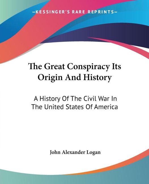 The Great Conspiracy Its Origin And History (gebundenes Buch ...
