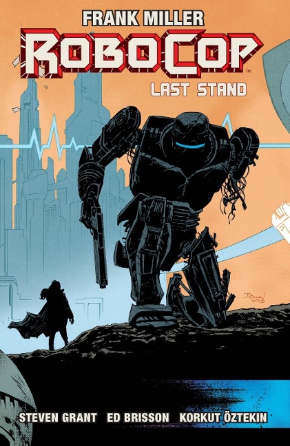 RoboCop Vol. 3: The Last Stand Pt. 2 (E-Book) | Buchhandlung Graff in ...