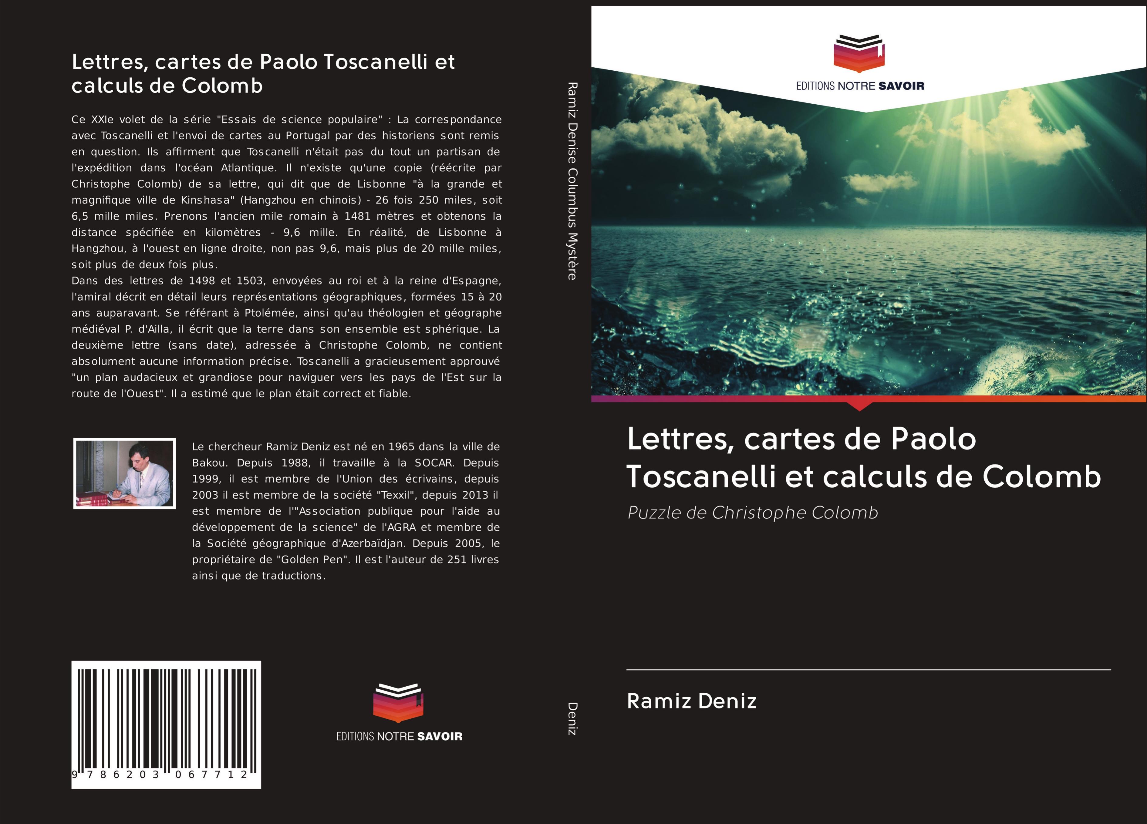 Lettres, cartes de Paolo Toscanelli et calculs de Colomb Ramíz Deníz ...