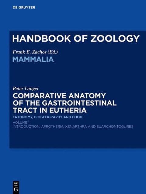 Comparative Anatomy of the Gastrointestinal Tract in Eutheria I (E-Book ...