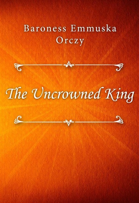 The Uncrowned King (E-Book) | Buchhandlung Graff in Braunschweig